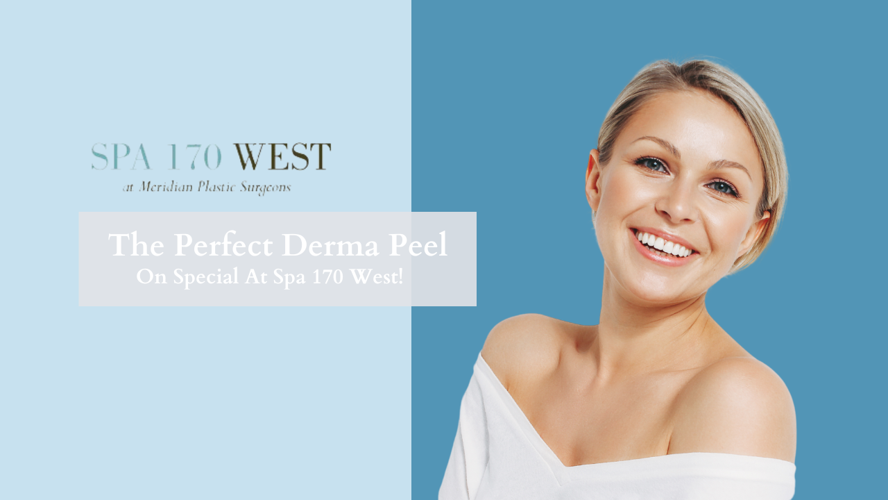 Now On Special At Spa 170 West During May and June: The Perfect Derma ...